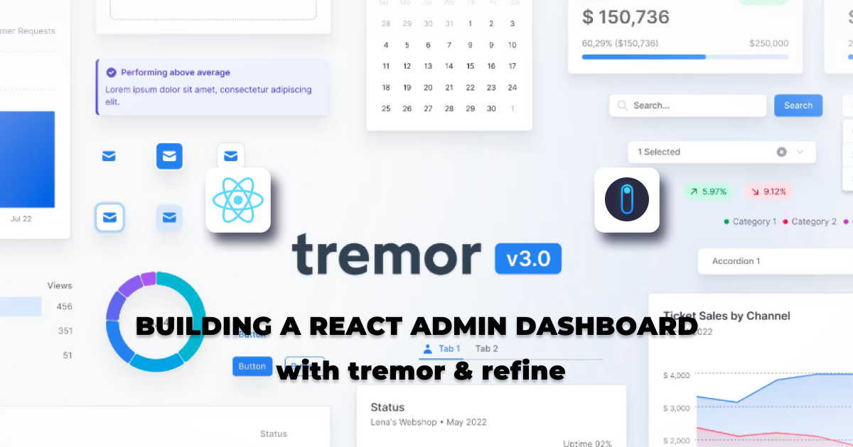 Building a React Admin Dashboard with Tremor Library | Refine