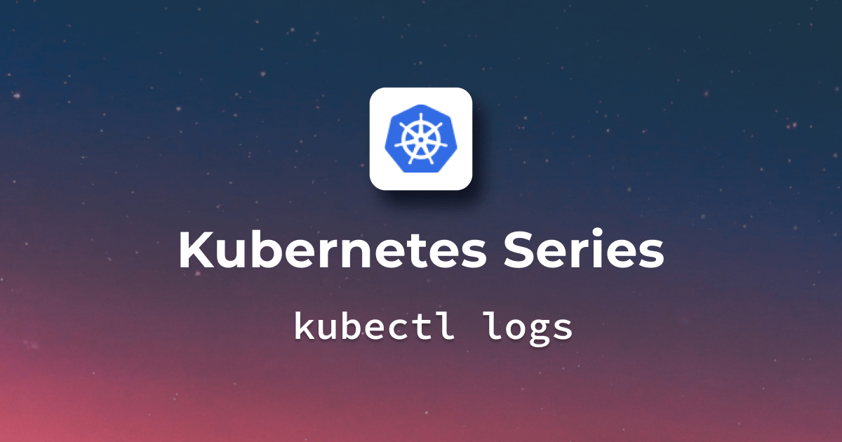Using kubectl logs - DevOps Guide | Refine